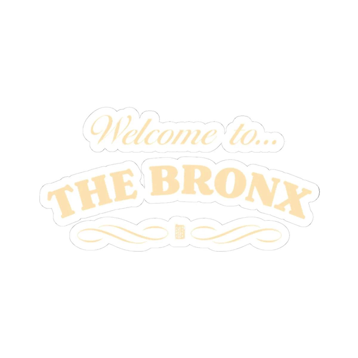 Welcome to The Bronx (Gold) Sticker – Bronx Native Shop